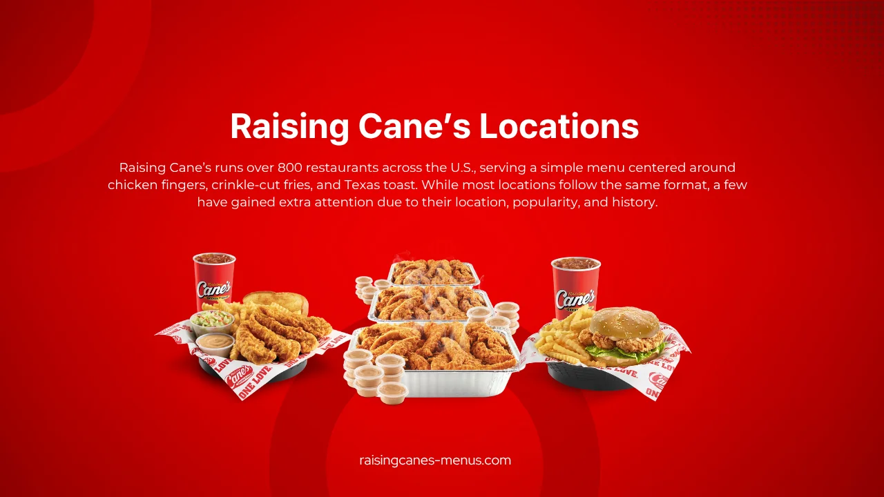 All Raising Cane's Locations with Phone Number and More