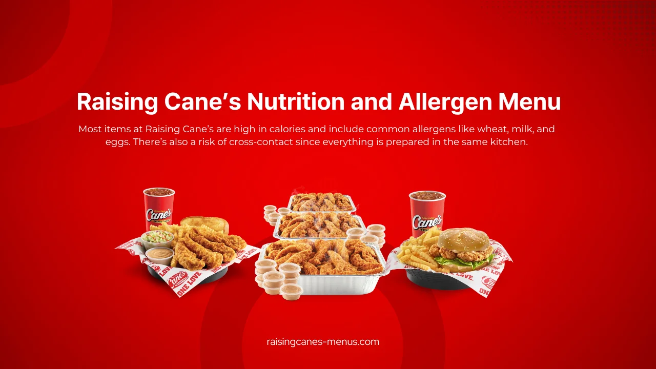 Raising Cane's Nutrition & Allergen menu 2025